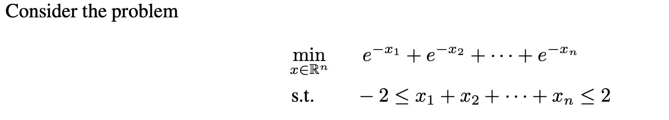 Solved Consider the problem minx∈Rn s.t. | Chegg.com