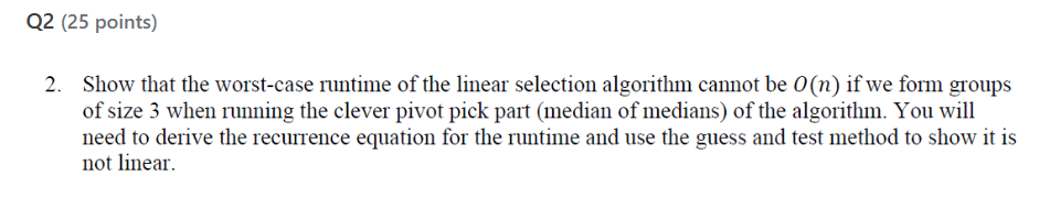 Solved Q2 (25 ﻿points) 2. ﻿Show that the worst-case runtime | Chegg.com