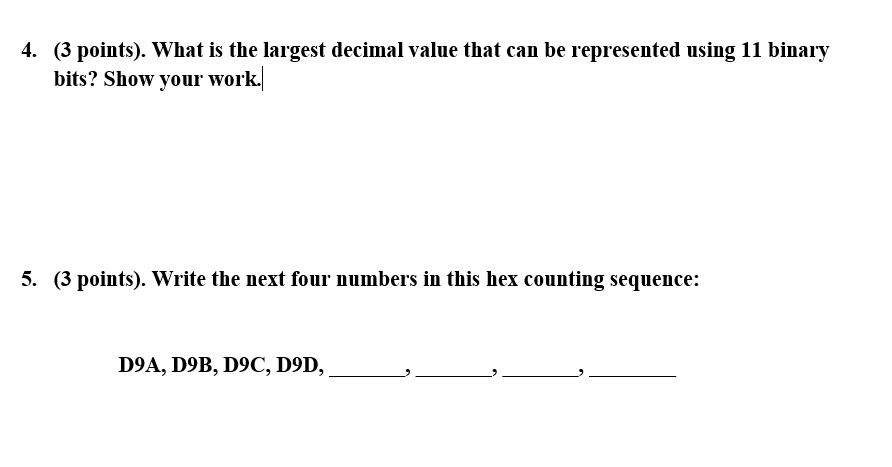 Solved 4. (3 points). What is the largest decimal value that | Chegg.com