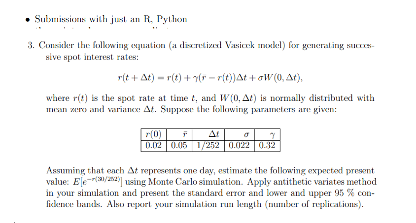 Solved - Submissions with just an R, Python 3. Consider the | Chegg.com