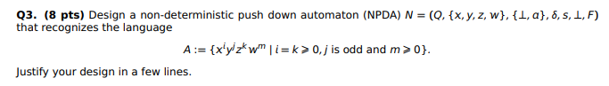 Solved Q3. (8 pts) Design a non-deterministic push down | Chegg.com