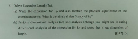 Solved 6. Debye Screening Length (LD) : (a) Write the | Chegg.com