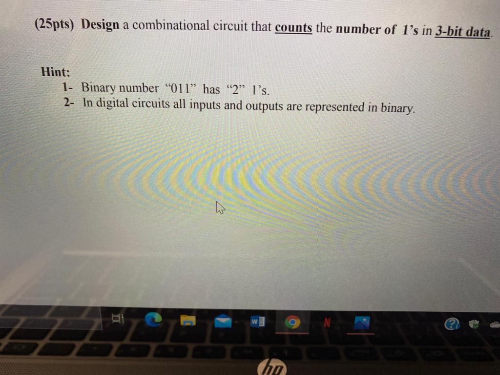 Solved (25pts) Design a combinational circuit that counts | Chegg.com