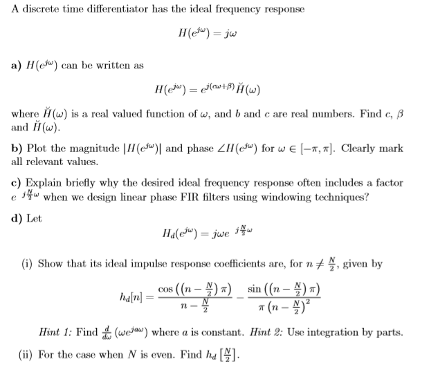 Solved A discrete time differentiator has the ideal | Chegg.com