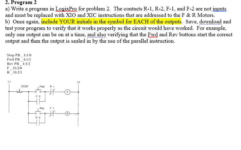 2. Program 2 a) Write a program in LogixPro for | Chegg.com