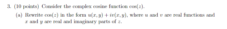 Solved Consider the complex cosine function cos(z). (a) | Chegg.com