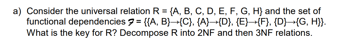 Solved a) Consider the universal relation R = {A, B, C, D, | Chegg.com