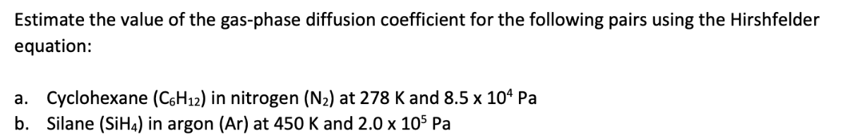 Solved Estimate the value of the gas-phase diffusion | Chegg.com