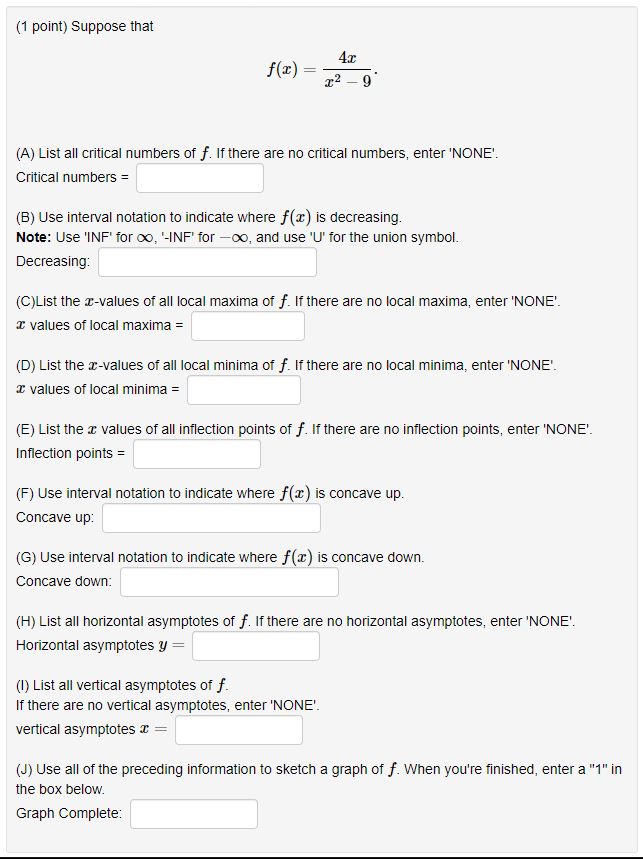 Solved (1 ﻿point) ﻿Suppose thatf(x)=4xx2-9.(A) ﻿List all | Chegg.com
