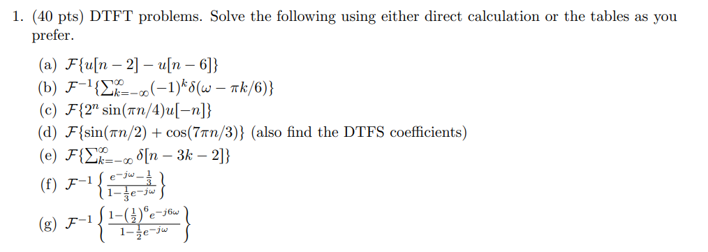 Solved 1. (40 pts) DTFT problems. Solve the following using | Chegg.com