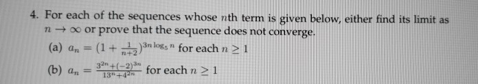 Solved 4. For each of the sequences whose nth term is given | Chegg.com