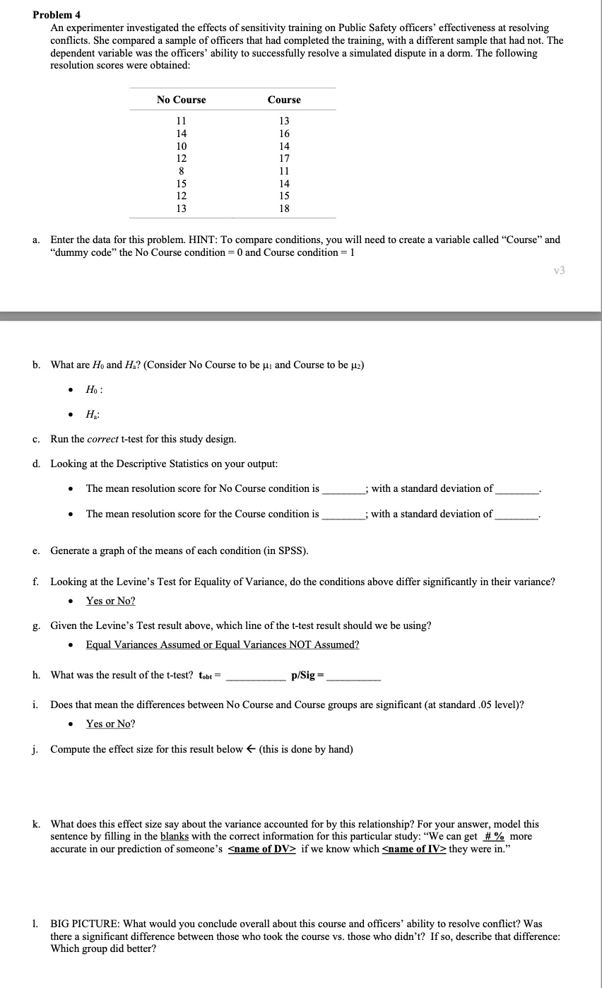 Solved Problem 4An experimenter investigated the effects of | Chegg.com