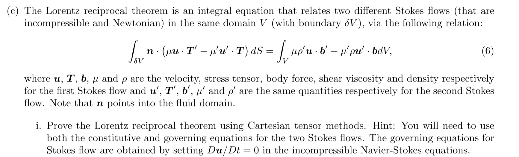 Solved (c) The Lorentz reciprocal theorem is an integral | Chegg.com