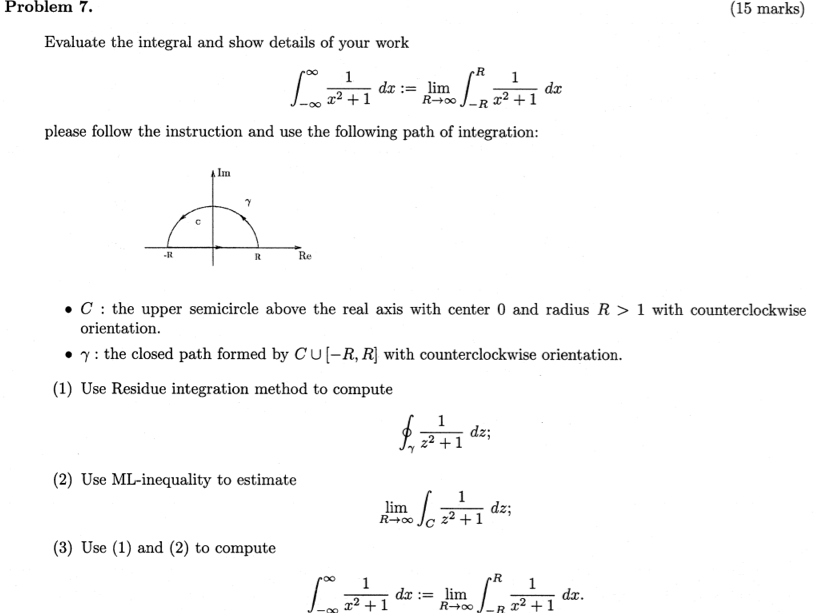 Solved Problem 7. (15 marks) Evaluate the integral and show | Chegg.com
