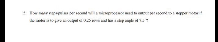Solved 5. How many steps/pulses per second will a | Chegg.com