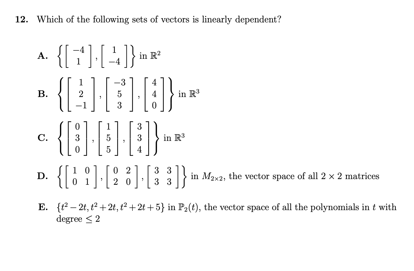 Solved 2. Which of the following sets of vectors is linearly | Chegg.com