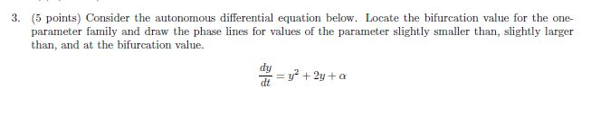 Solved 3. (5 points) Consider the autonomous differential | Chegg.com