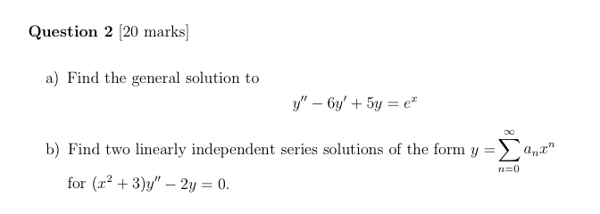 Solved a) Find the general solution to y′′−6y′+5y=ex b) Find | Chegg.com