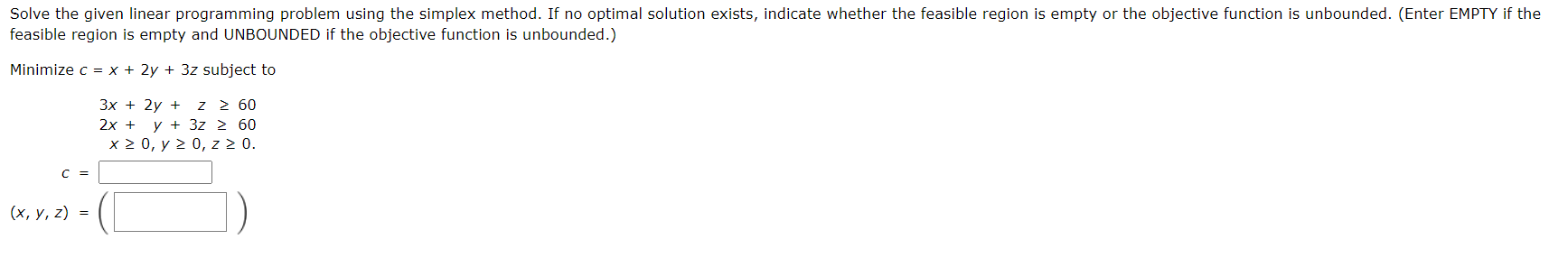 Solved feasible region is empty and UNBOUNDED if the | Chegg.com