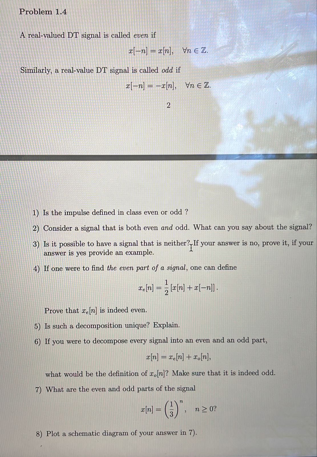 Solved Problem 1.4A real-valued DT signal is called even | Chegg.com