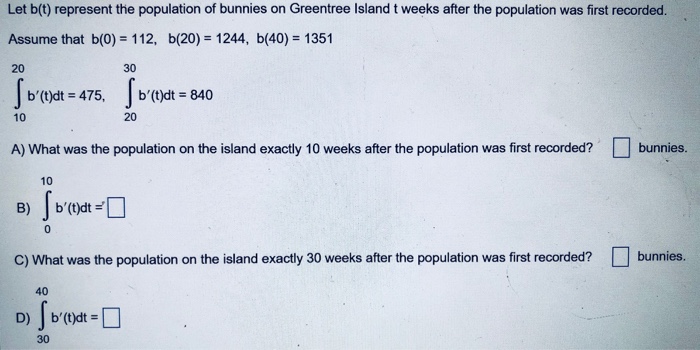 Solved Let b(t) represent the population of bunnies on | Chegg.com