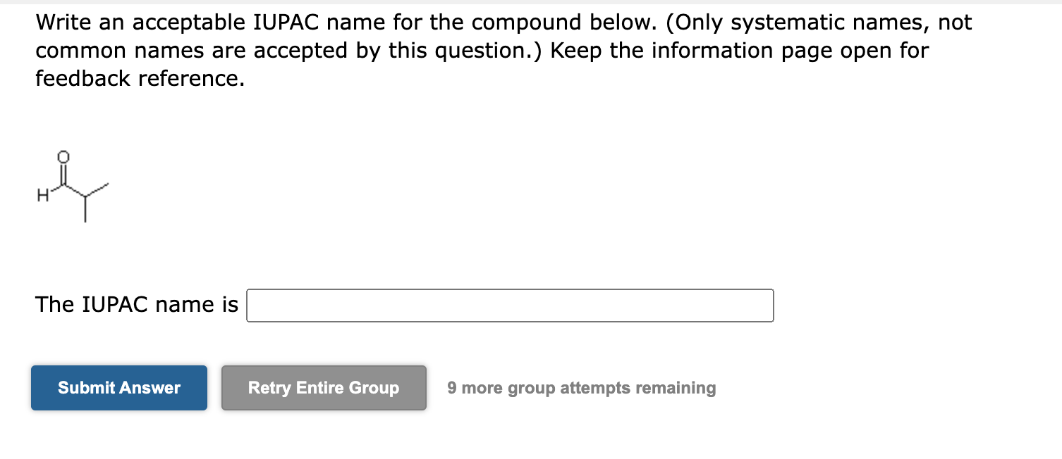 Solved Write an acceptable IUPAC name for the compound | Chegg.com