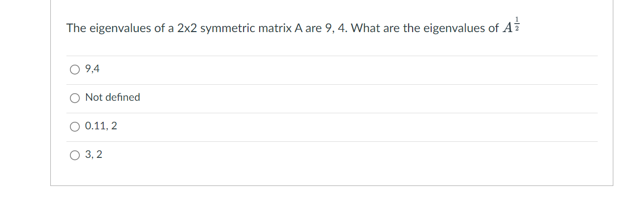 Solved The eigenvalues of a 2×2 symmetric matrix A are 9,4 . | Chegg.com