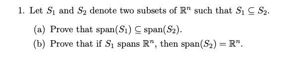 Solved 1. Let S1 and S2 denote two subsets of Rn such that | Chegg.com