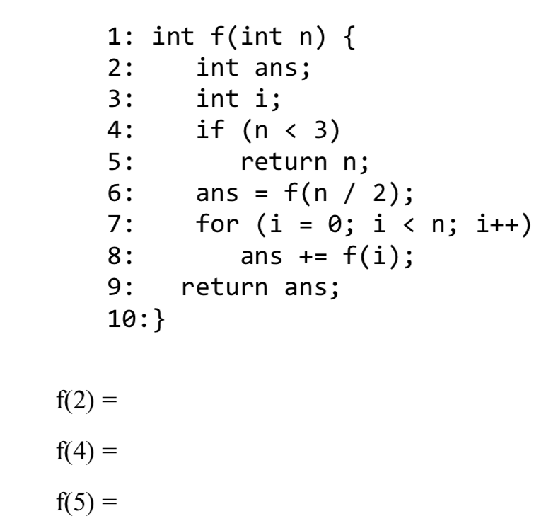 Solved For The Following Recusive Function Below What Is