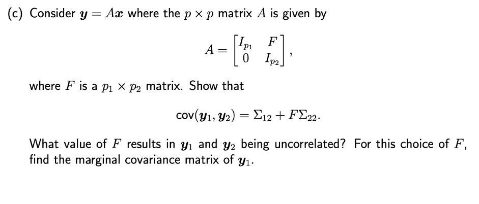 Solved (c) Consider y=Ax where the p×p matrix A is given by | Chegg.com