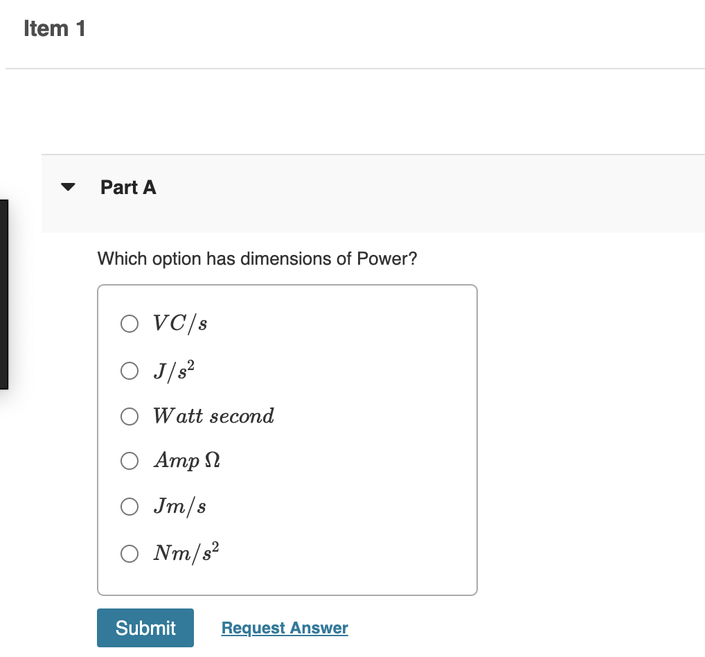 Solved Item 1 Part A Which option has dimensions of Power? O | Chegg.com