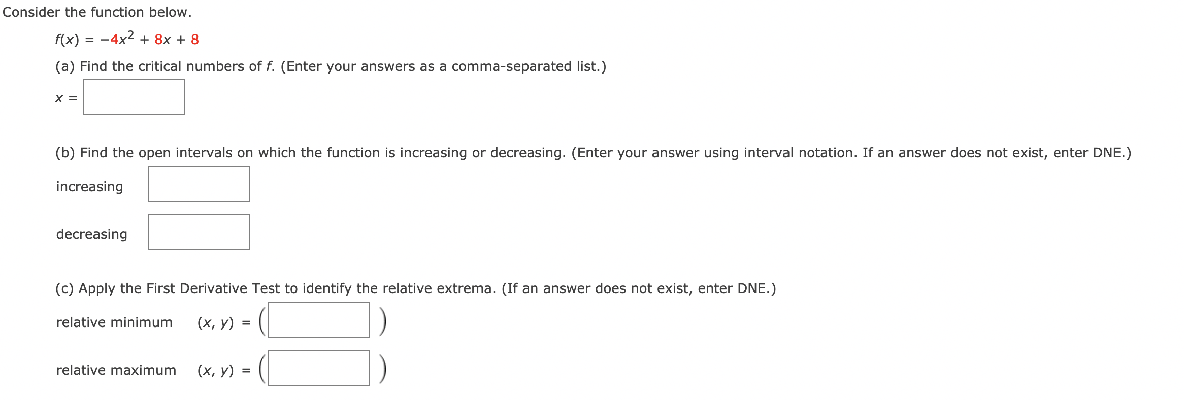 Solved Consider the function below. f(x) = -4x2 + 8x + 8 (a) | Chegg.com
