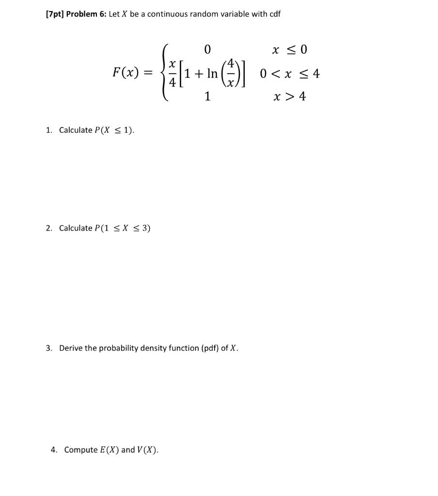 Solved [7pt] Problem 6: Let X be a continuous random | Chegg.com
