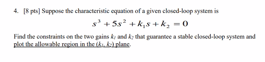 Solved 4. [8 pts] Suppose the characteristic equation of a | Chegg.com