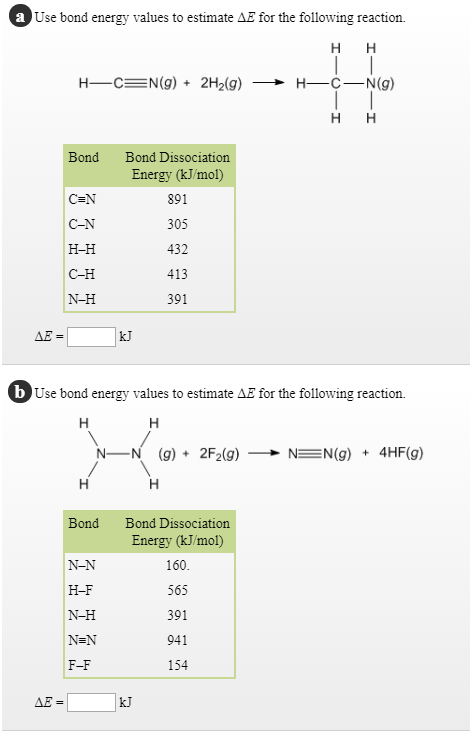 Solved a Use bond energy values to estimate AE for the | Chegg.com