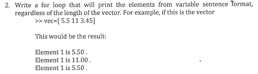 Solved 2. Write a for loop that will print the elements from | Chegg.com