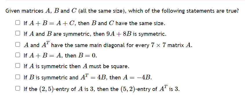 Solved Given matrices A,B and C (all the same size), which | Chegg.com