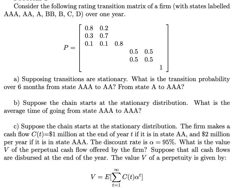Consider the following rating transition matrix of a | Chegg.com