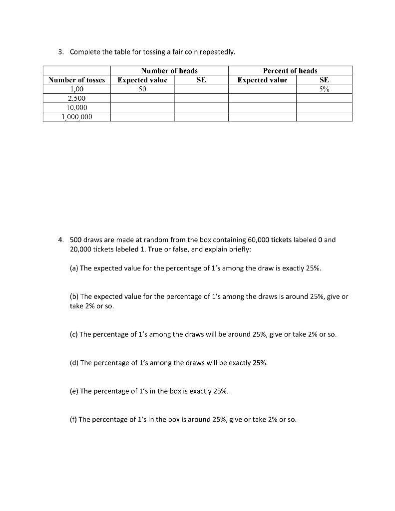 Solved 3. Complete the table for tossing a fair coin | Chegg.com