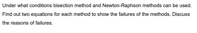 Solved Under what conditions bisection method and | Chegg.com