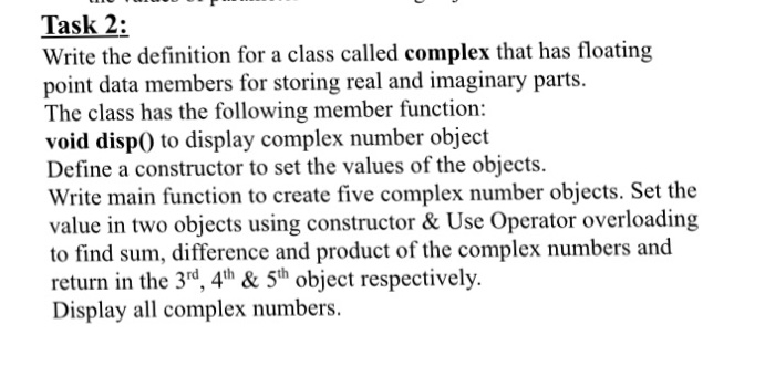 Solved Write the definition for a class called complex that | Chegg.com