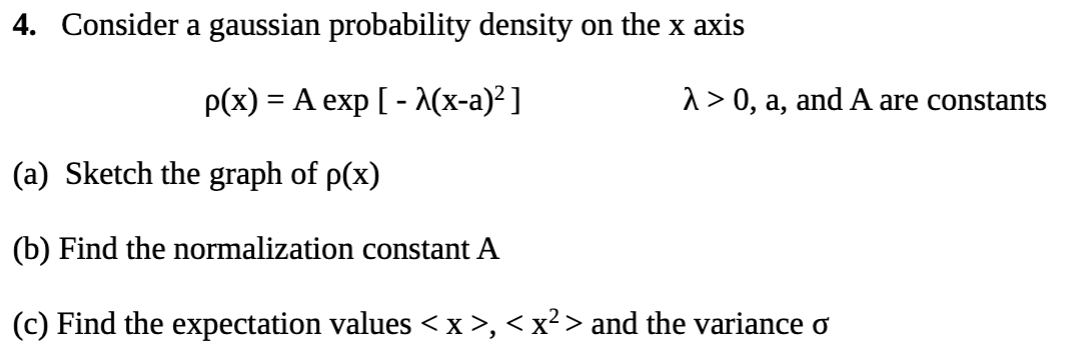Solved 4. Consider a gaussian probability density on the x | Chegg.com