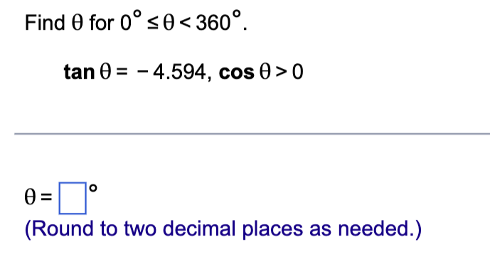 Solved Find θ ﻿for 0°≤θ 0θ=(Round to | Chegg.com