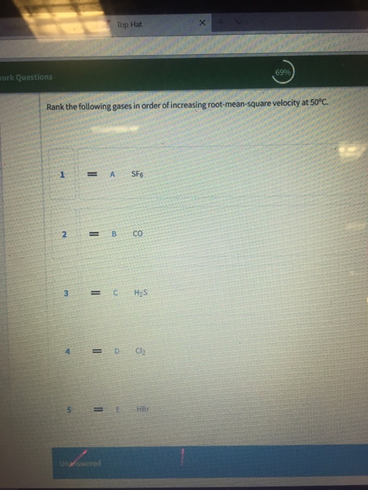 Solved Top Hat 69% ork Questions Rank the following gases in | Chegg.com