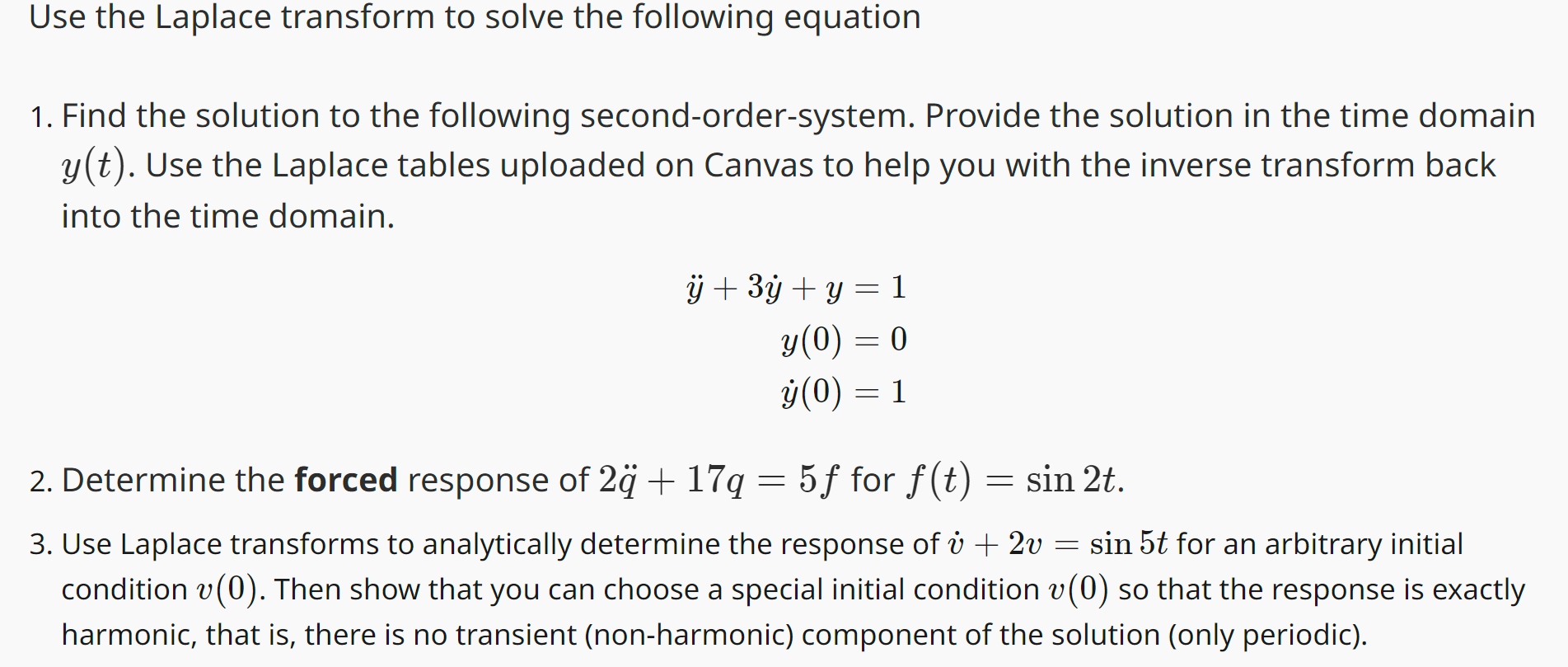 Solved Use the Laplace transform to solve the following | Chegg.com