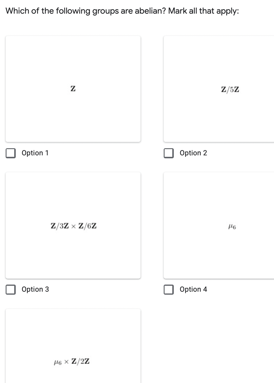 Solved Which of the following groups are abelian? Mark all | Chegg.com