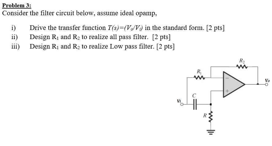 Solved Problem 3: Consider the filter circuit below, assume | Chegg.com