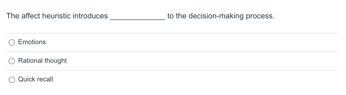 Solved The affect heuristic introduces Emotions Rational | Chegg.com