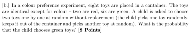 Solved [b.] In a colour preference experiment, eight toys | Chegg.com