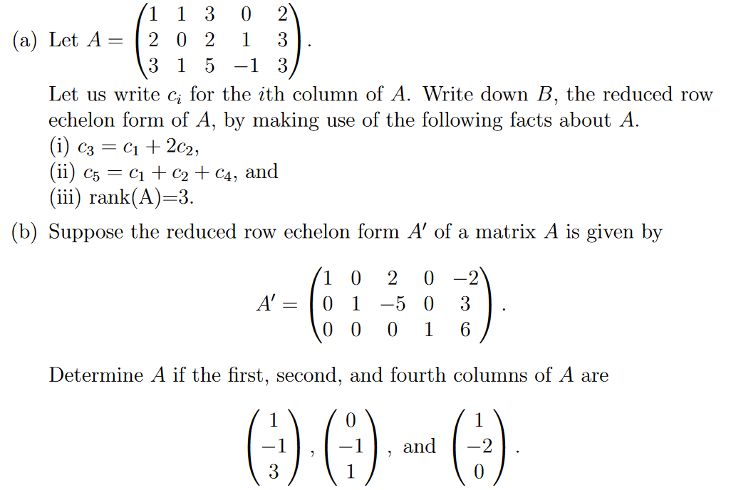 Solved a) Let A=⎝⎛12310132501−1233⎠⎞ Let us write ci for the | Chegg.com